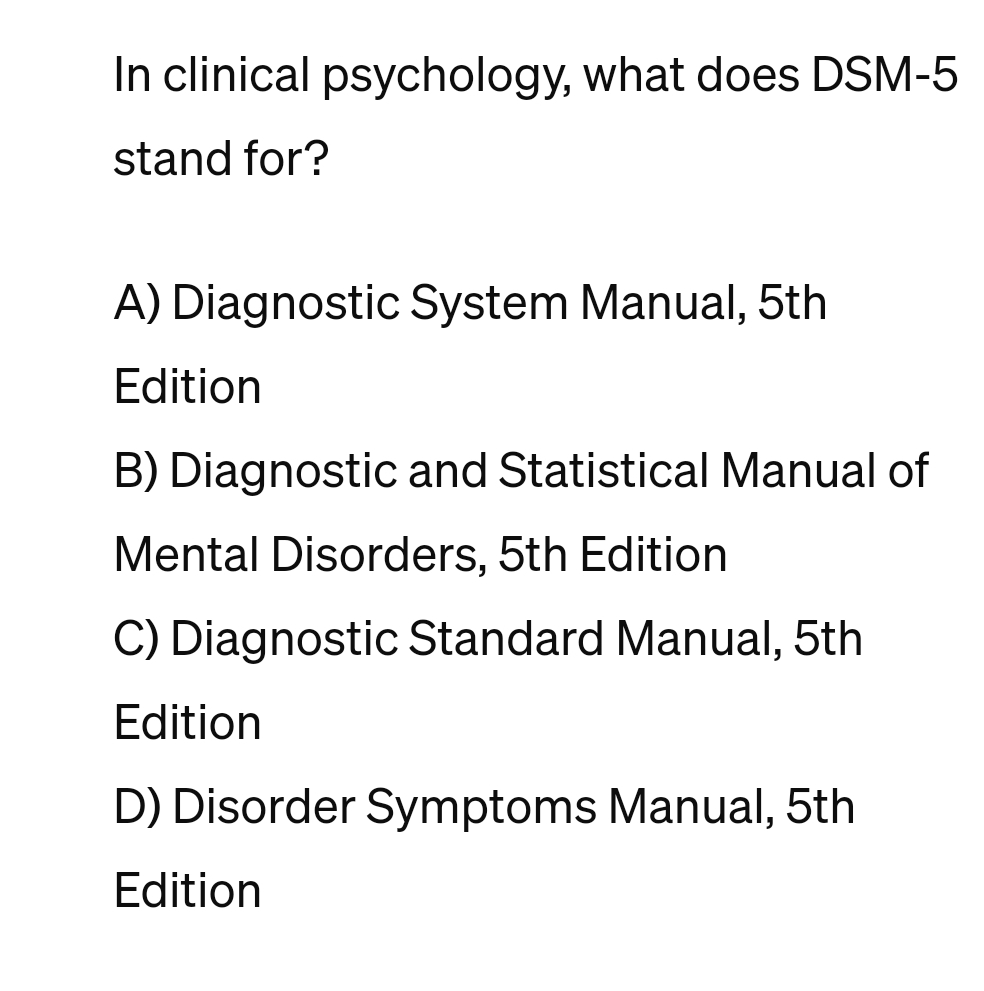 Solved In clinical psychology, what does DSM-5 ﻿stand for?A) | Chegg.com