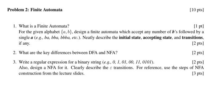 Solved Problem 2: Finite Automata [10 pts] 1. What is a | Chegg.com