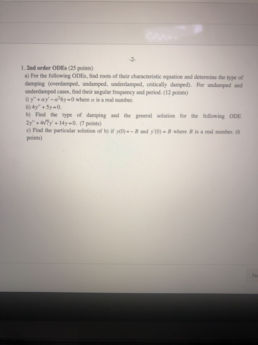 Solved 1. 2nd order ODES (25 points) a) For the following | Chegg.com