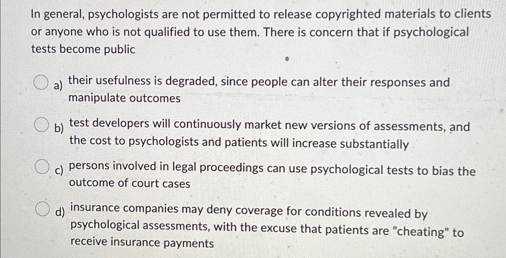 Solved In general, psychologists are not permitted to | Chegg.com