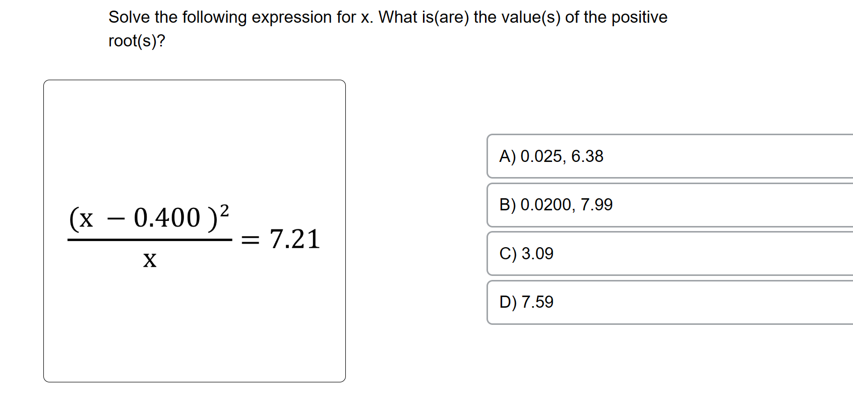 Solved Solve the following expression for x. ﻿What is(are) | Chegg.com