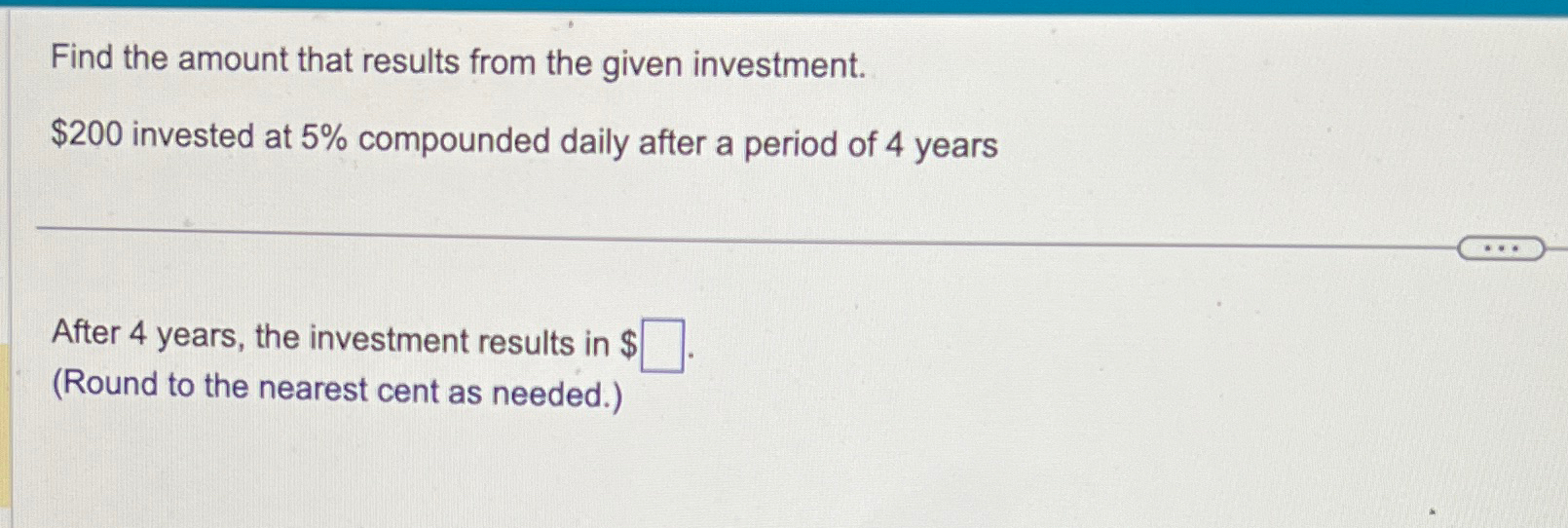 Solved Find the amount that results from the given | Chegg.com
