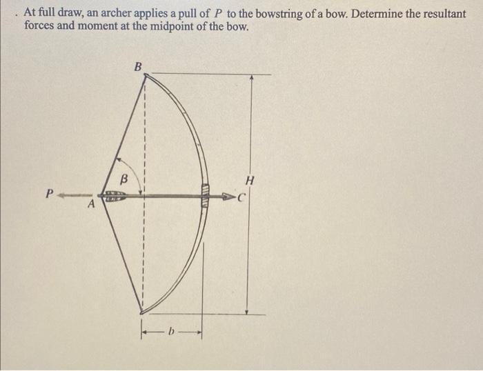 Solved how can i solve it?at full draw, an archer applies a | Chegg.com