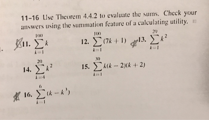 Solved 11-16 Use Theorem 4.4.2 to evaluate the sums, Check | Chegg.com