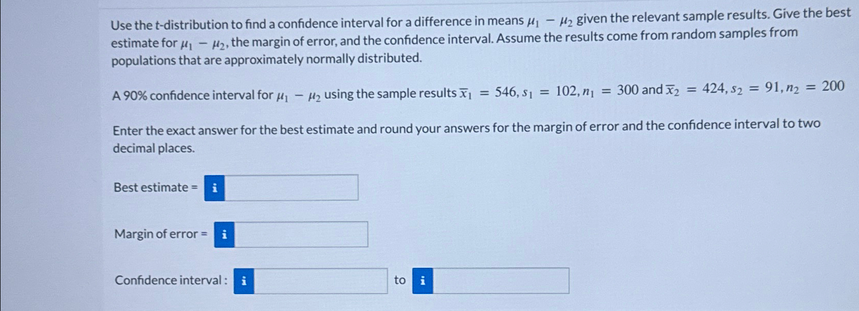 Solved Use the t-distribution to find a confidence interval | Chegg.com