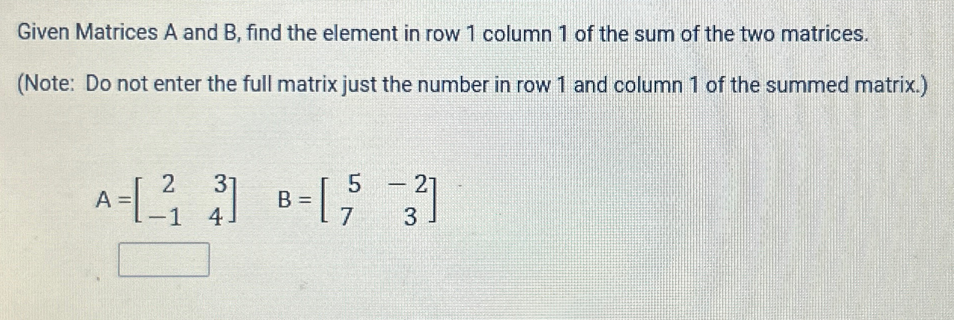 Solved Given Matrices A and B, ﻿find the element in row 1 | Chegg.com