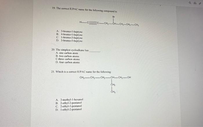 Solved 19. The correct IU PAC name for the following | Chegg.com