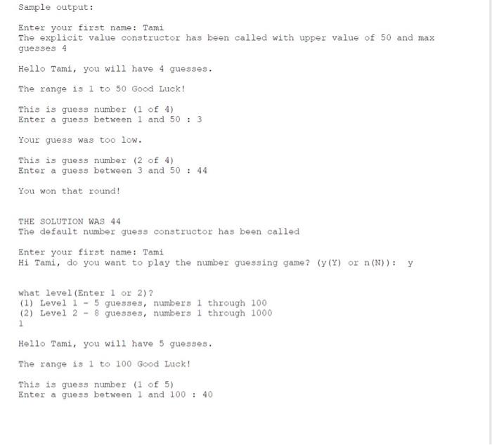 Solved COP 3014 - program 9 - number guess game class with | Chegg.com