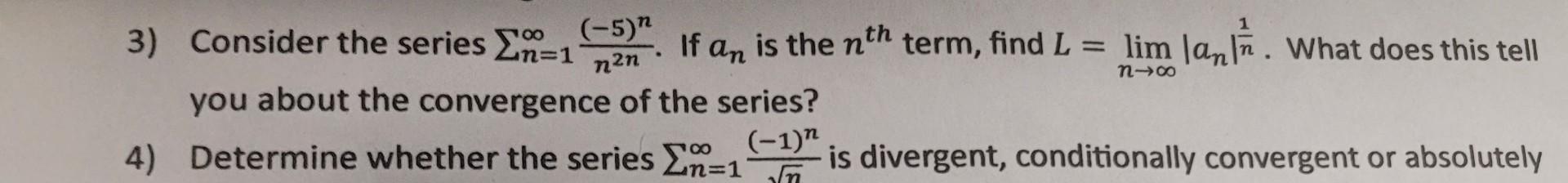 Solved 3) Consider the series \\( \\sum_{n=1}^{\\infty} | Chegg.com