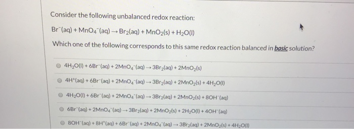 Solved Consider the following unbalanced redox reaction: Br" | Chegg.com