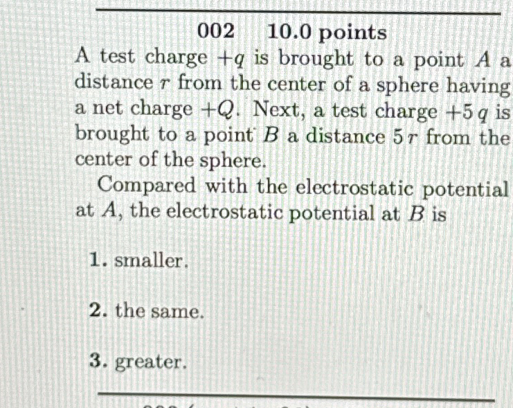 Solved 002,10.0 ﻿pointsA test charge +q ﻿is brought to a | Chegg.com