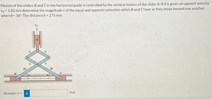 Solved Motion of the sliders B and C in the horizontal guide | Chegg.com