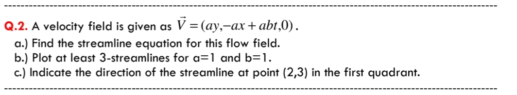 Solved Q.2. ﻿A velocity field is given as | Chegg.com