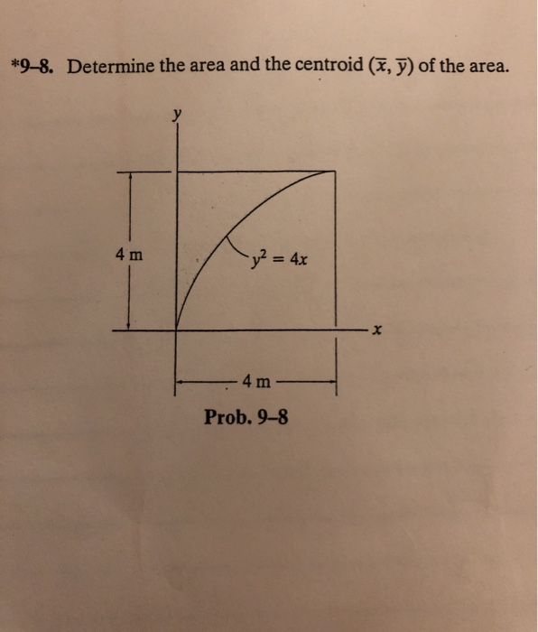 Solved *9-8. Determine the area and the centroid (x, y) of | Chegg.com