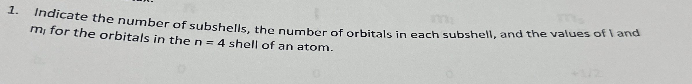 Solved Indicate the number of subshells, the number of | Chegg.com