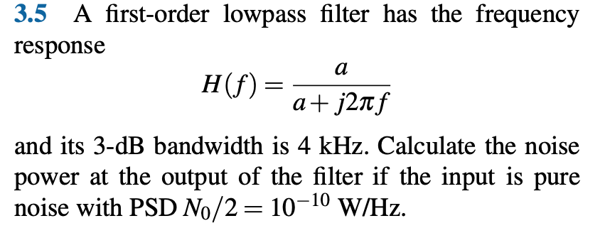 Solved 3.5 ﻿A first-order lowpass filter has the | Chegg.com