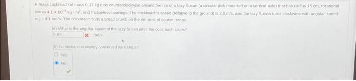 Solved A Texas cockroach of mass 0.17 kg runs | Chegg.com