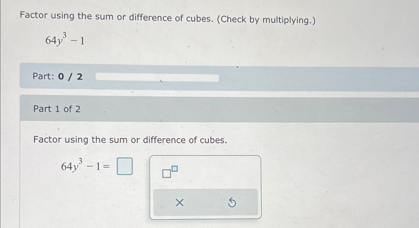 Solved Factor using the sum or difference of cubes. (Check | Chegg.com