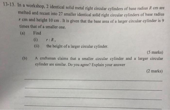 Solved 13. In a workshop, 2 identical solid metal right | Chegg.com