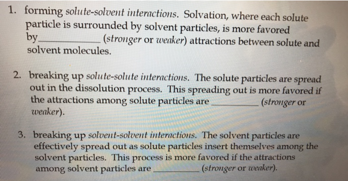 Solved 1. forming solute-solvent interactions. Solvation, | Chegg.com