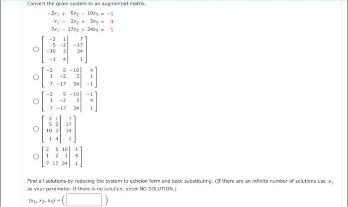 Solved Convert the given system to an augmented matrix, | Chegg.com