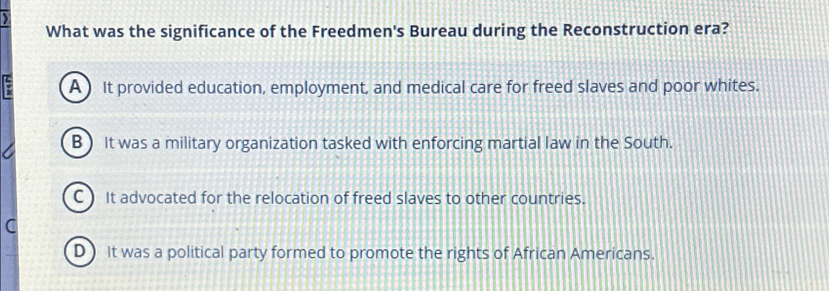 Solved What was the significance of the Freedmen's Bureau | Chegg.com