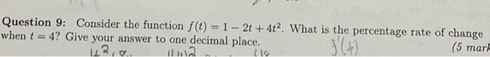 Solved Question 9: Consider the function f(t) = 1 - 2t+4t². | Chegg.com