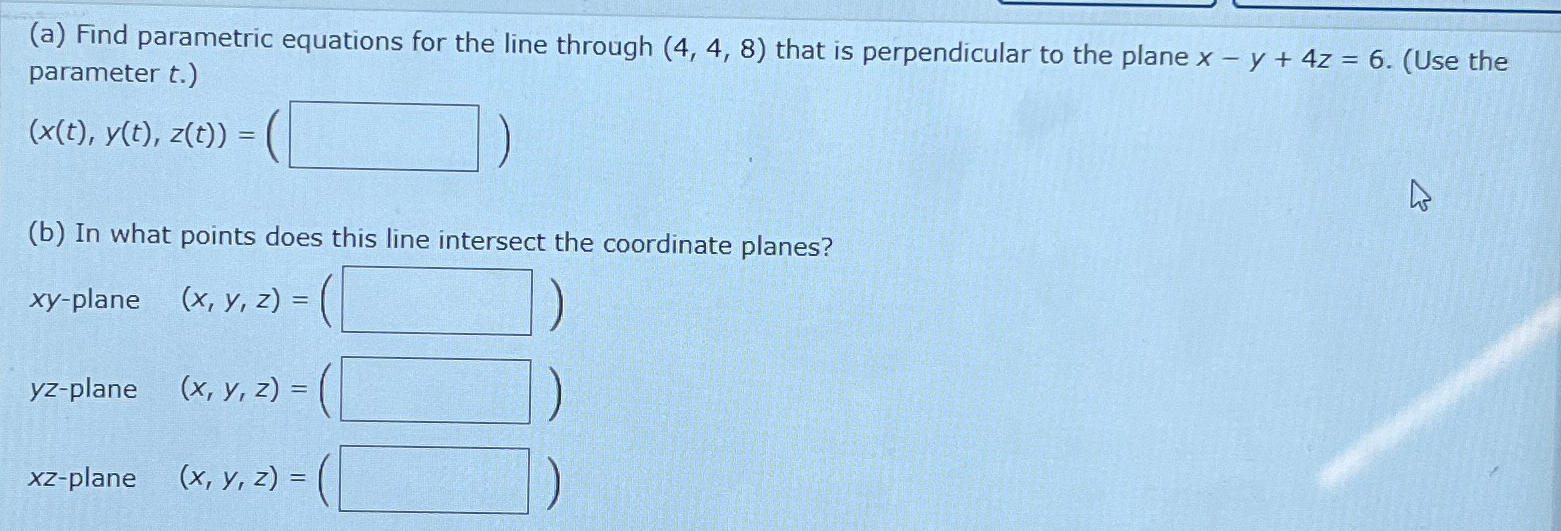 Solved (a) ﻿Find parametric equations for the line through | Chegg.com