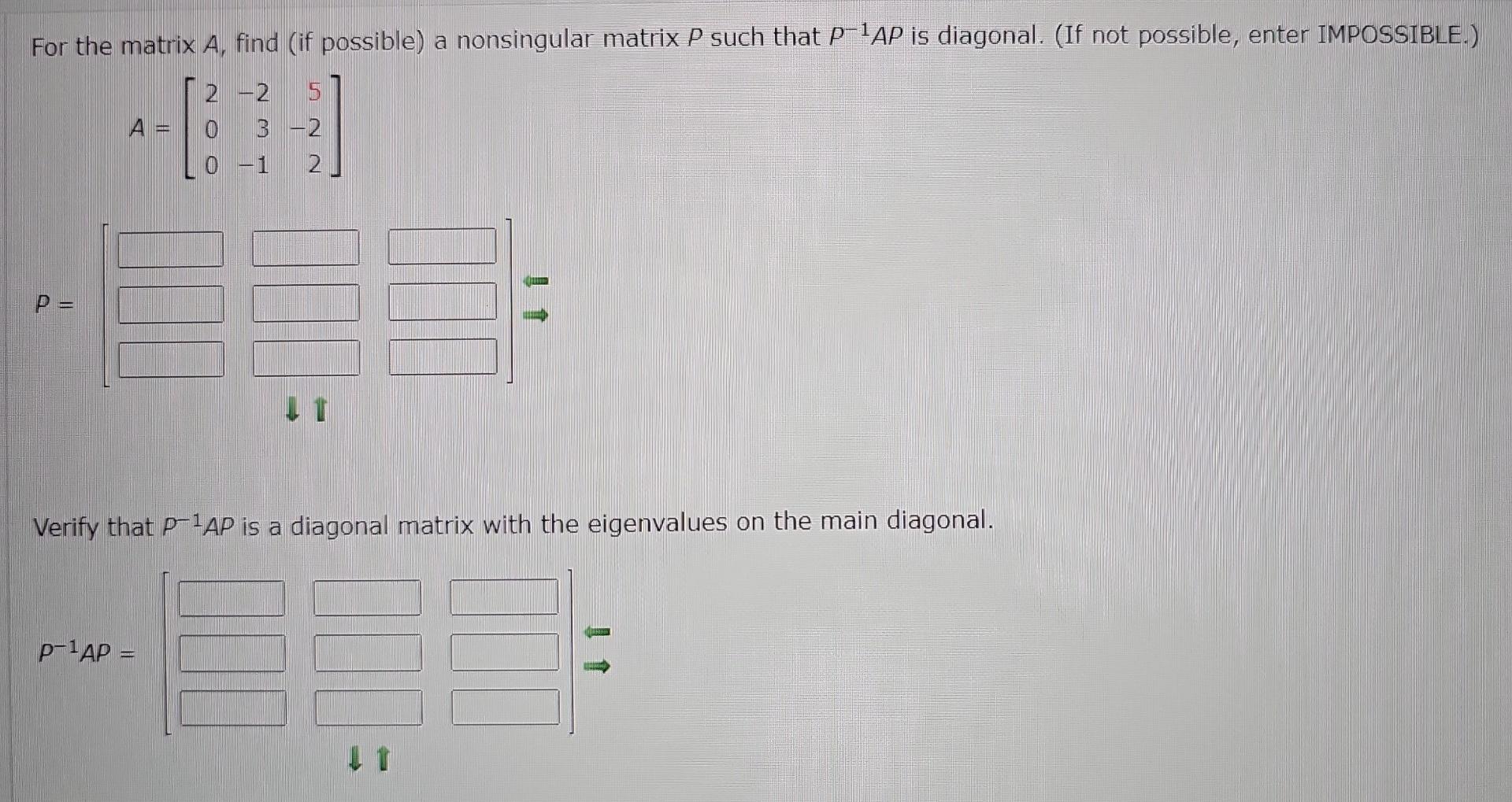 Solved For the matrix A, find (if possible) a nonsingular | Chegg.com