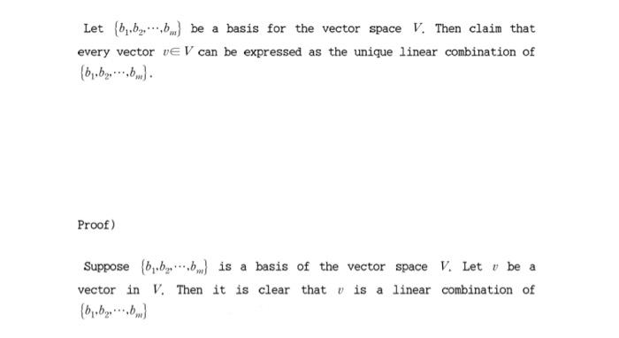 Solved Let (b1,b2,⋯,bm} be a basis for the vector space V. | Chegg.com