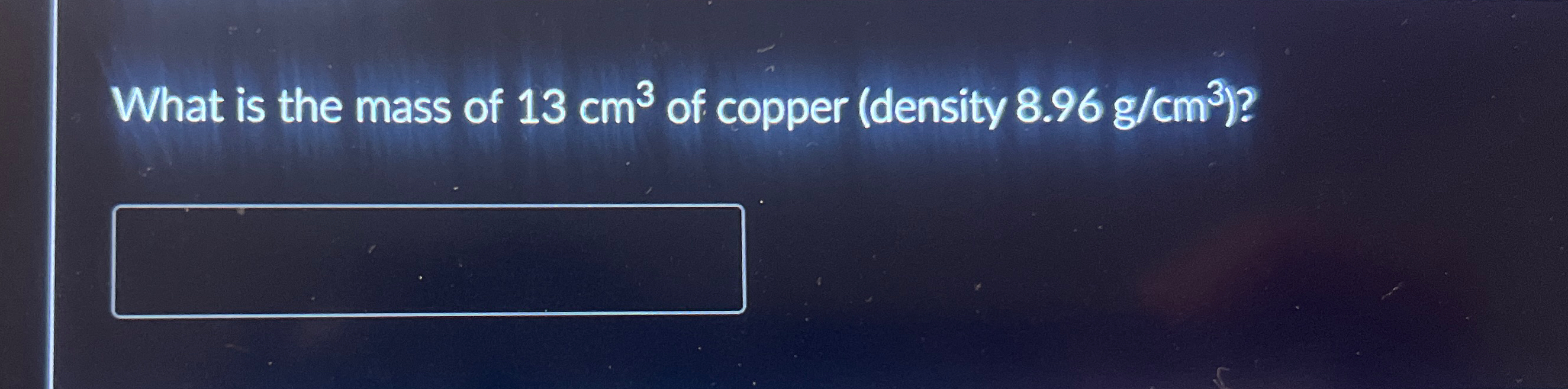 Solved What is the mass of 13cm3 ﻿of copper (density | Chegg.com