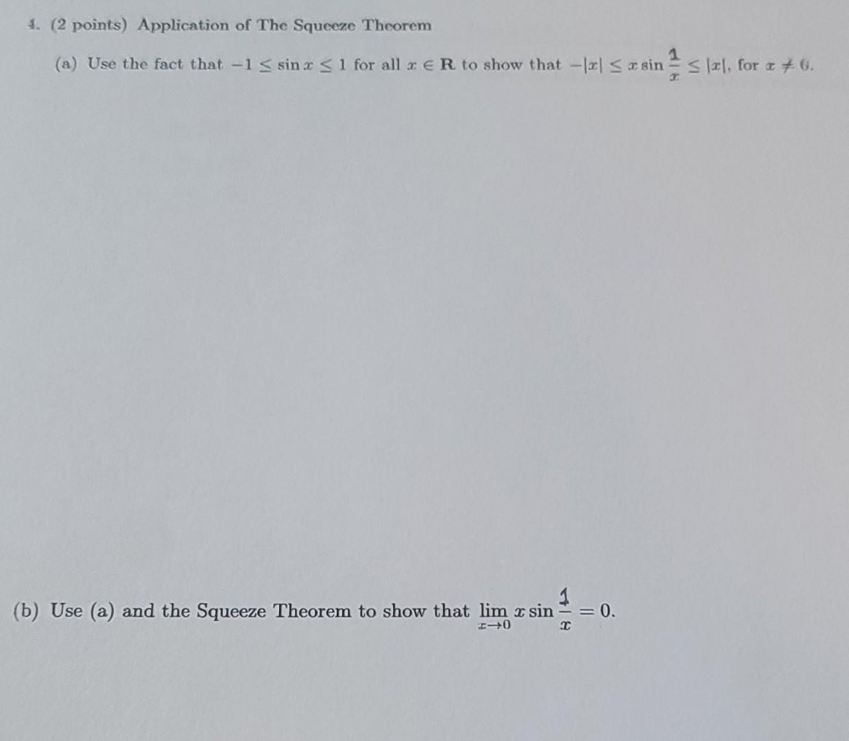 Solved 4. ( 2 points) Application of The Squeeze Theorem (a) | Chegg.com