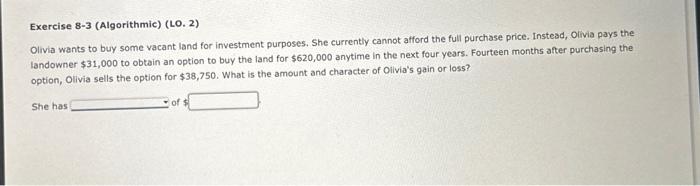 Solved Exercise 8-3 (Algorithmic) (L0. 2) Olivia wants to | Chegg.com