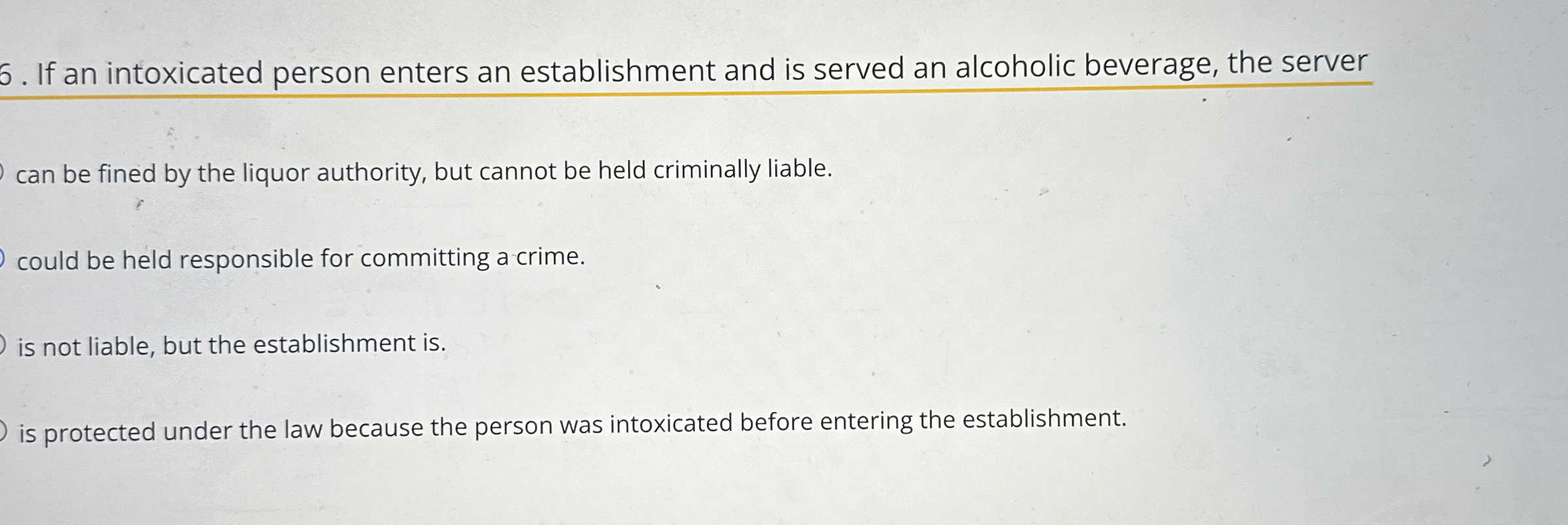 Solved If an intoxicated person enters an establishment and | Chegg.com