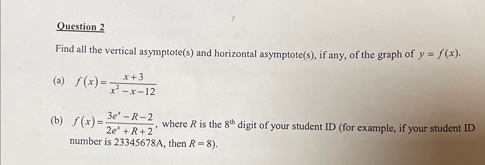 Solved Question 2Find all the vertical asymptote(s) ﻿and | Chegg.com