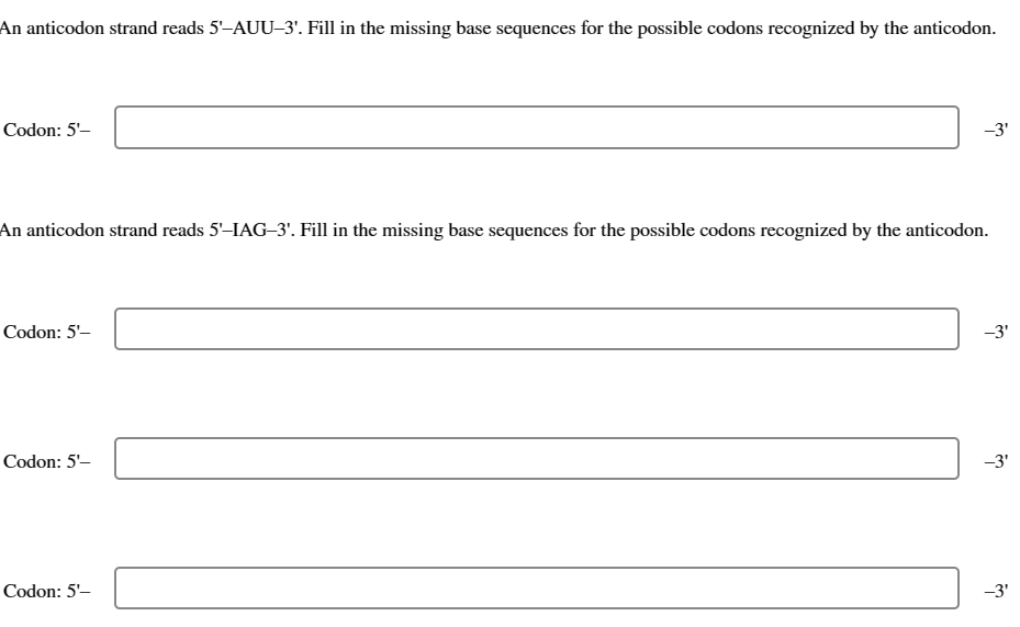 Solved An anticodon strand reads 5'-AUU-3'. ﻿Fill in the | Chegg.com