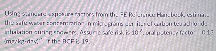 Solved Using standard exposure factors from the FE Reference | Chegg.com