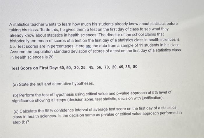 Solved A statistics teacher wants to learn how much his | Chegg.com