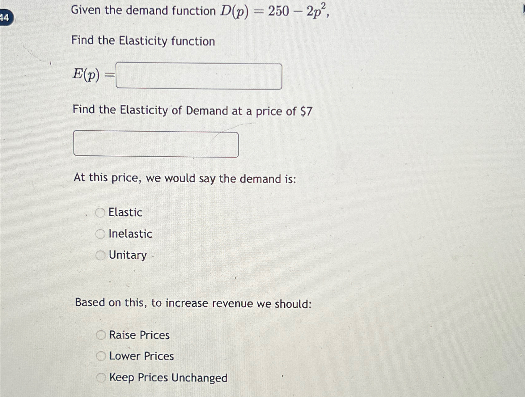 Solved Given the demand function D(p)=250-2p2,Find the | Chegg.com