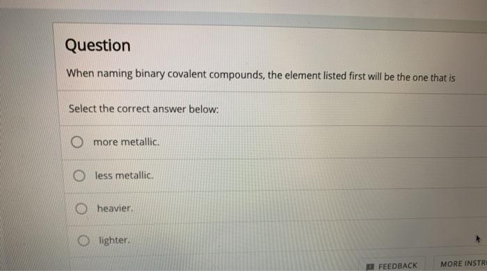 Solved Question When naming binary covalent compounds, the | Chegg.com