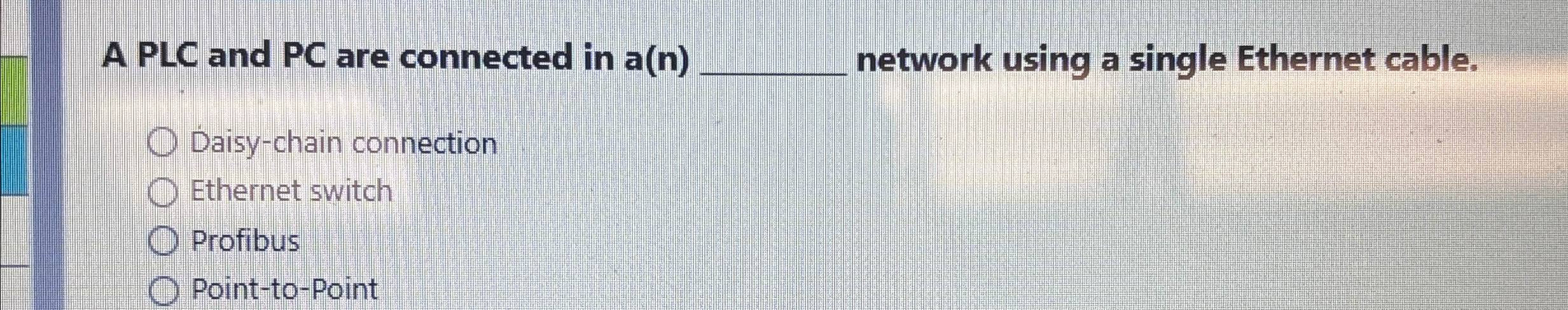 Solved A PLC and PC are connected in a(n) q, ﻿network using | Chegg.com