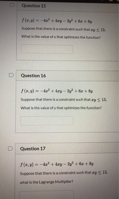 Solved Question 15 f(x, y) = -4x2 + 4xy - 2y +62 + 8y | Chegg.com