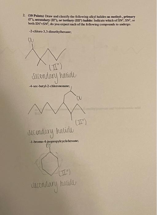 Solved 2. (10 Points) Draw and classify the following alkyl | Chegg.com