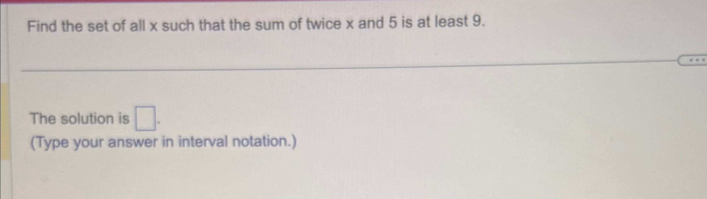 Solved Find the set of all x ﻿such that the sum of twice x | Chegg.com