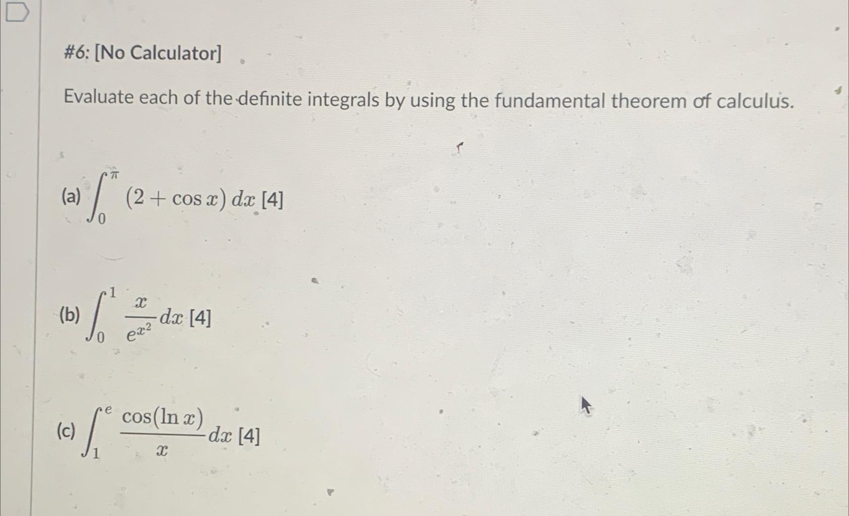 Solved #6: [No Calculator]Evaluate each of the definite | Chegg.com