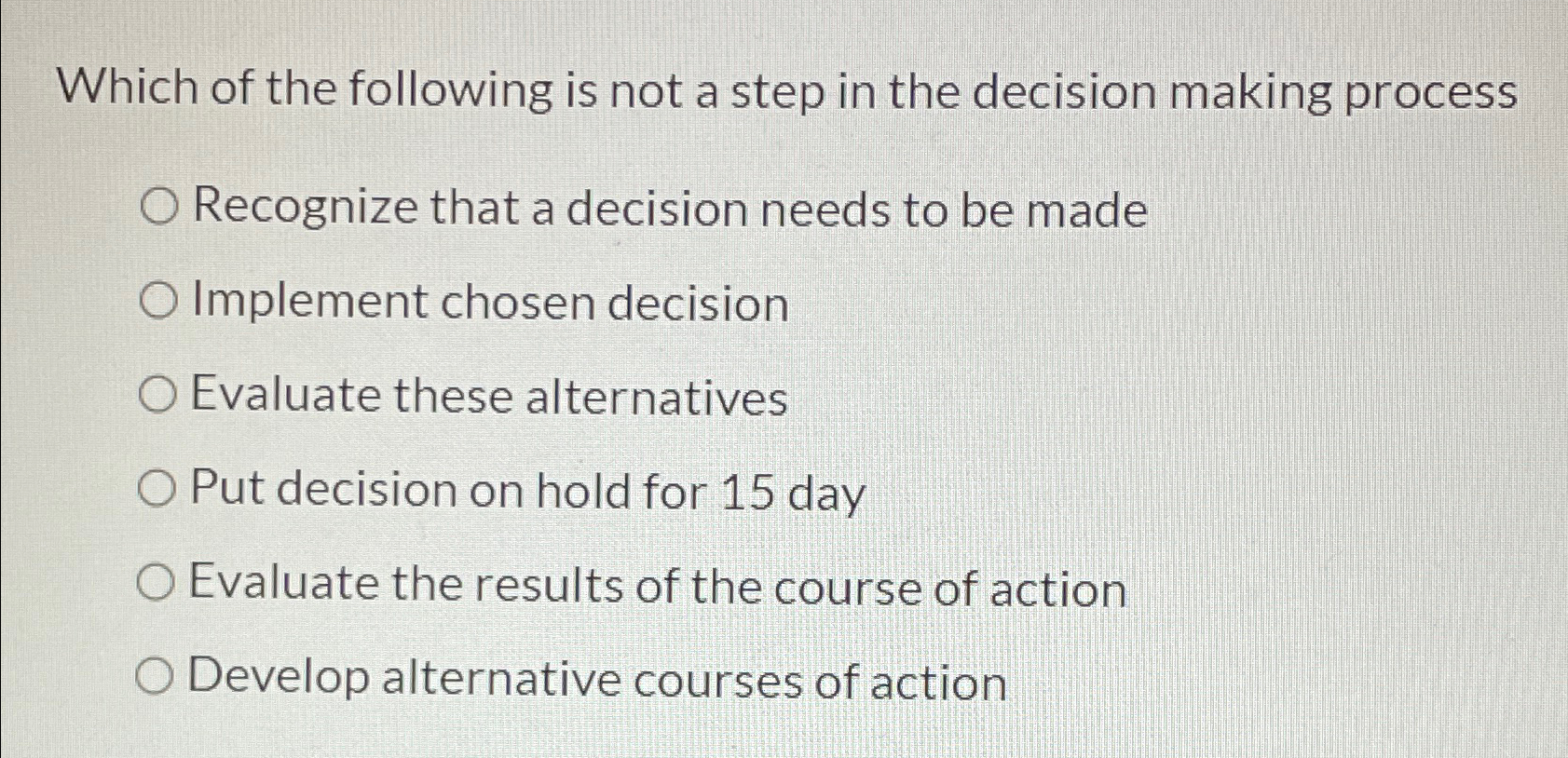 Solved Which of the following is not a step in the decision | Chegg.com