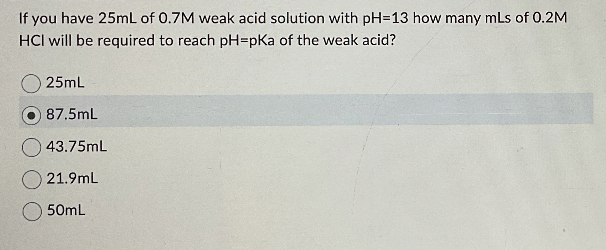 Solved If you have 25 ﻿mL of 0.7 ﻿M weak acid solution with | Chegg.com
