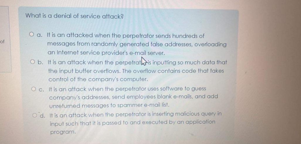 Solved What is a denial of service attack?a. ﻿It is an | Chegg.com