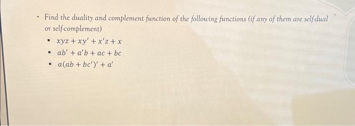 Solved - Find the duality and complement function of the | Chegg.com
