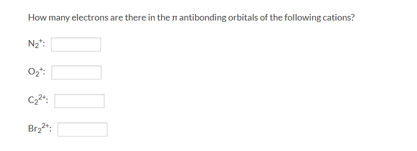 Solved How Many Electrons Are There In ﻿the π ﻿antibonding